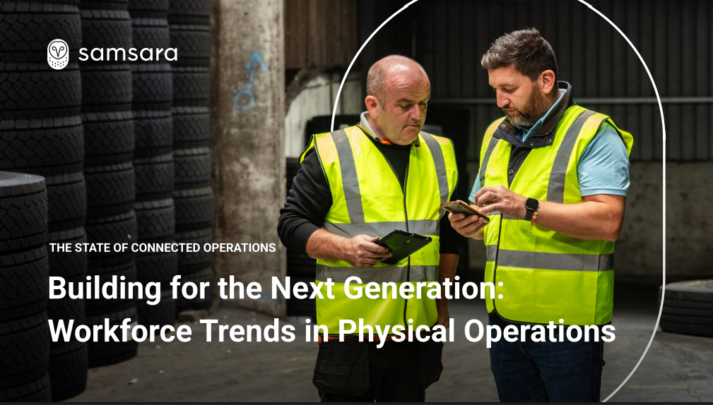 Building for the Next Generation: Workforce Trends in Physical Operations